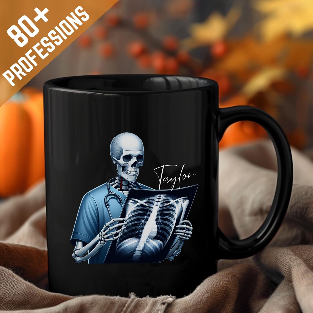 Custom Radiology Tech Mug, Funny Skeleton Radiographer Coffee Cup ...