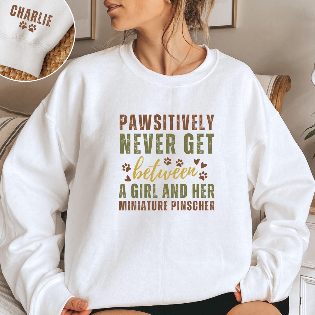 Custom Miniature Pinscher Sweatshirt, Personalized Miniature Pinscher ...