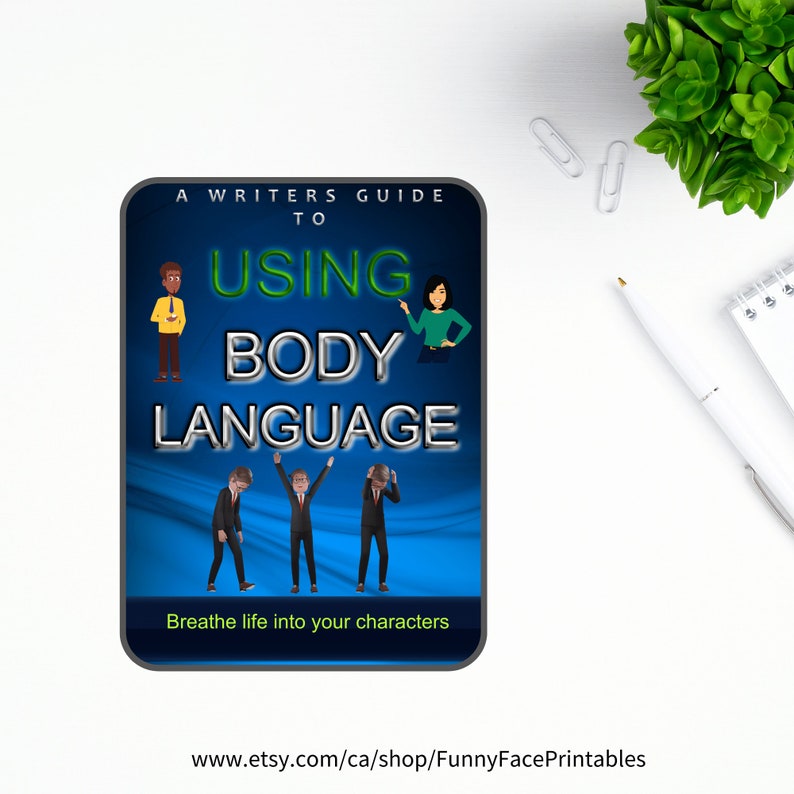 A Writers Guide to Body Language, Body Language Examples, Writing Body ...