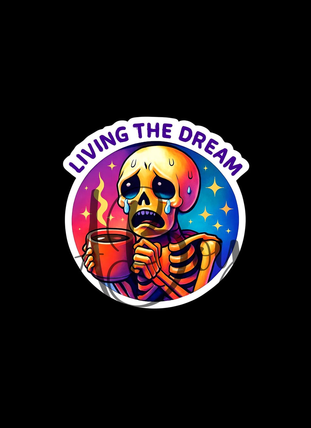 Living the Dream Crying Skeleton PNG, Sublimation Design (digital ...