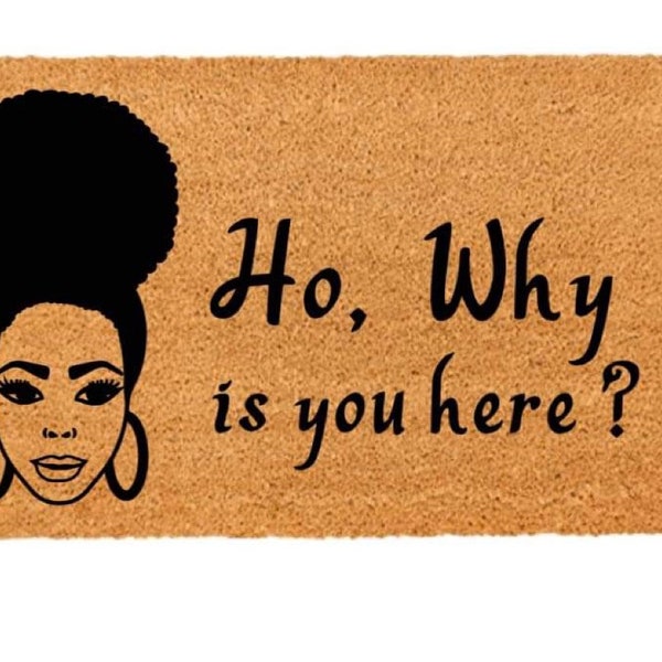 Ho Why is You Here - Etsy