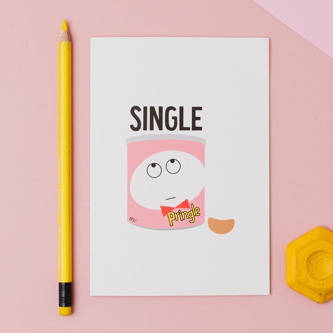 Funny Single Pringle Valentine Card | Sarcastic Galentine's Day Gift - Etsy