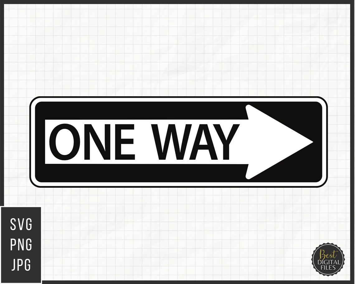 One Way Street Sign SVG PNG JPG Files Instant Download Street Sign ...
