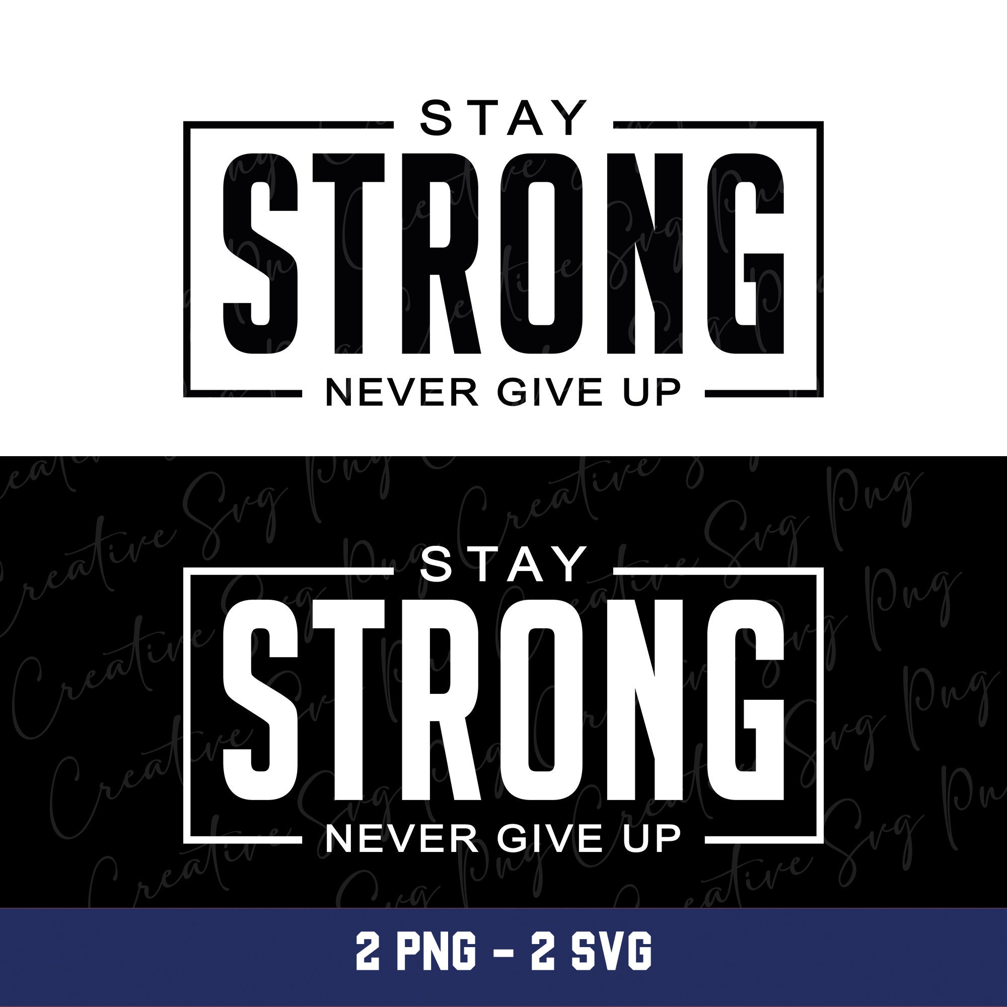 Stay Strong Png, Stay Strong Svg, Stay Strong Never Give up Png - Etsy