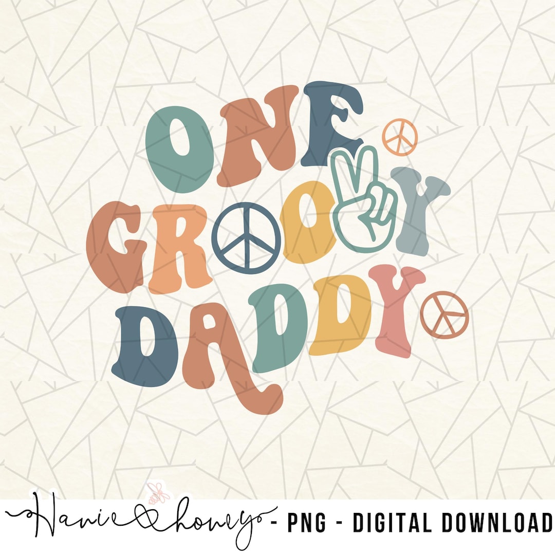 One Groovy Daddy Png - Dad Shirt Png - Matching Mom and Dad Shirt ...