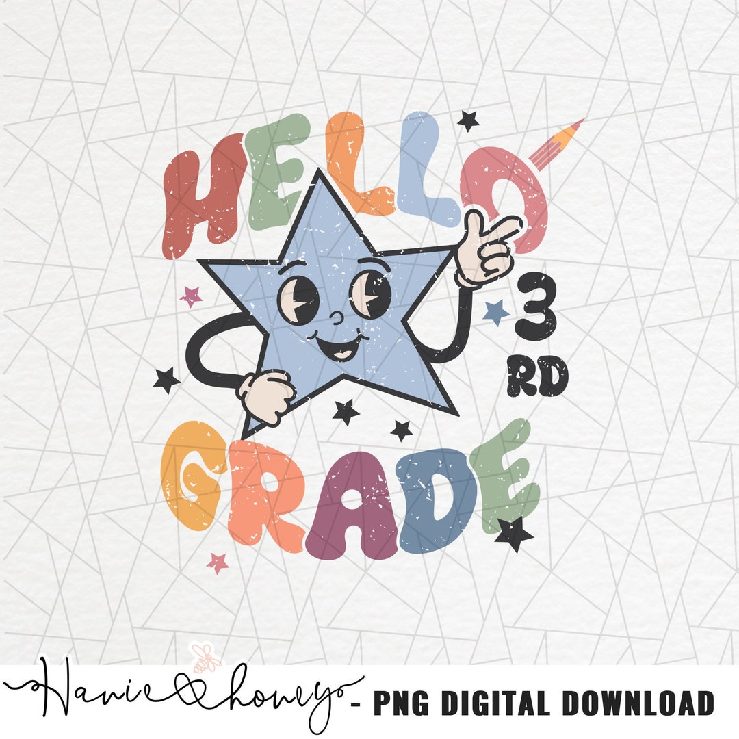 Hello 3rd Grade Png - First Day of School Png - Hello First Grade Png ...