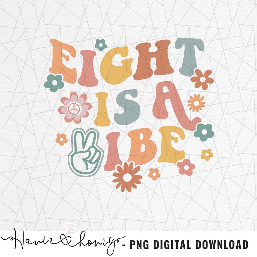 Eight is a Vibe Png - Groovy 8th Birthday Png - Hippie Birthday Png ...