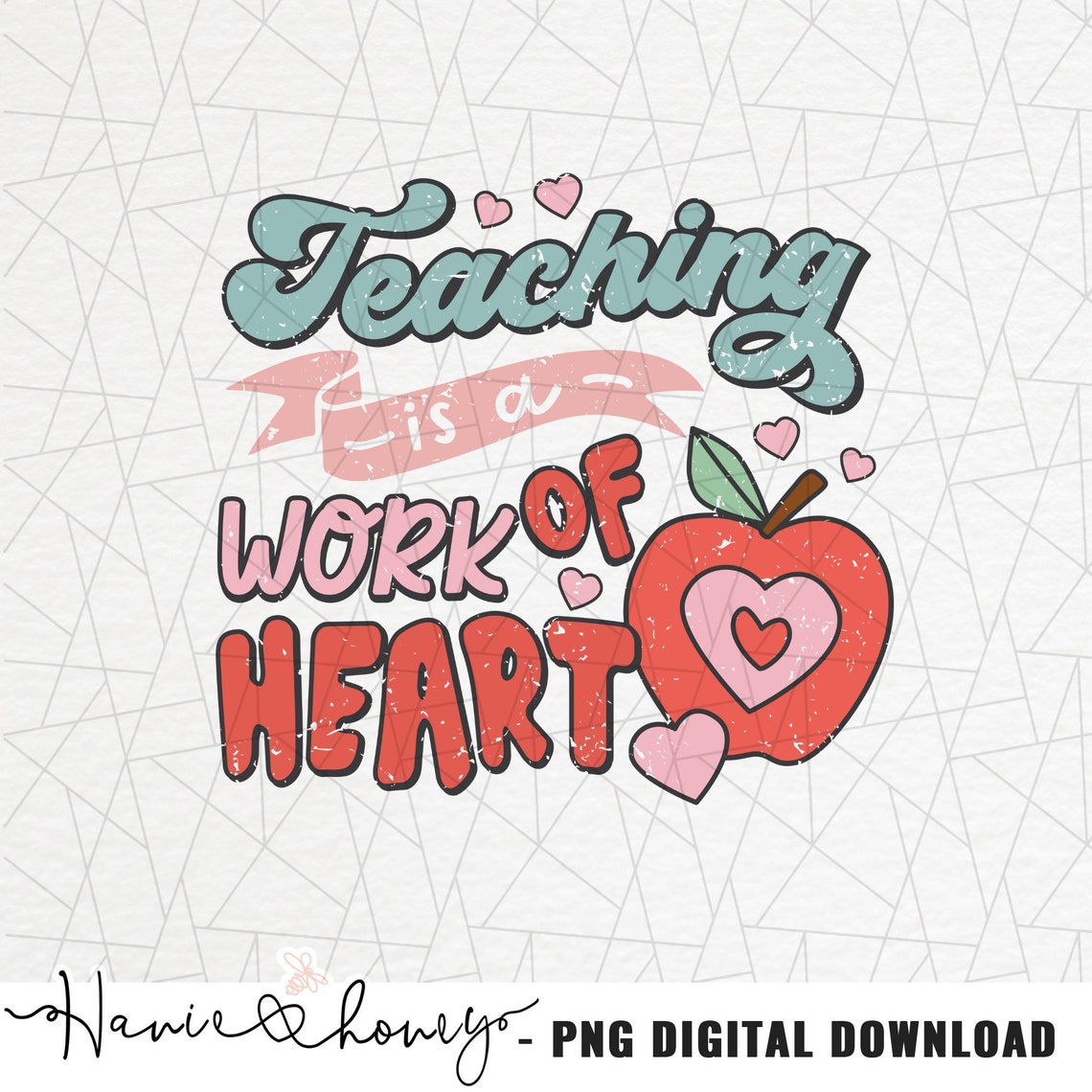 Teaching is a Work of Heart Png Teacher Png Teacher - Etsy