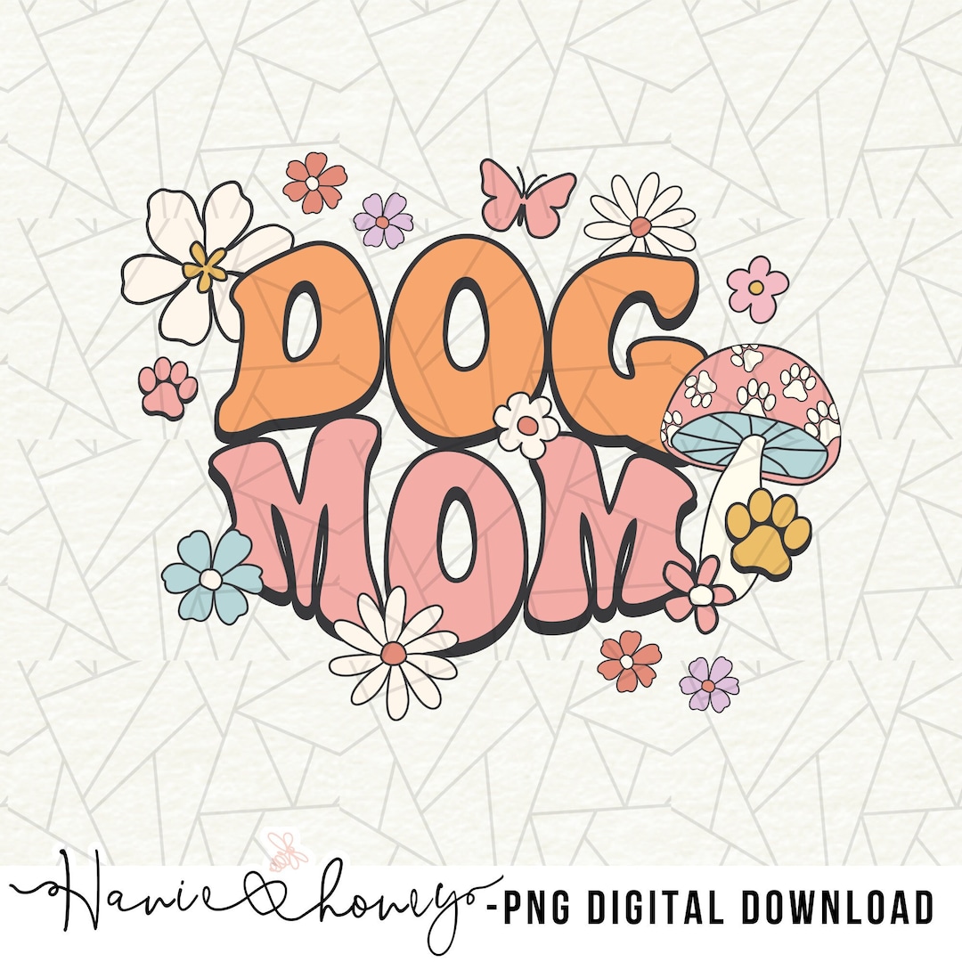 Groovy Dog Mom Png Retro Dog Mom Png Dog Mom Shirt Png - Etsy