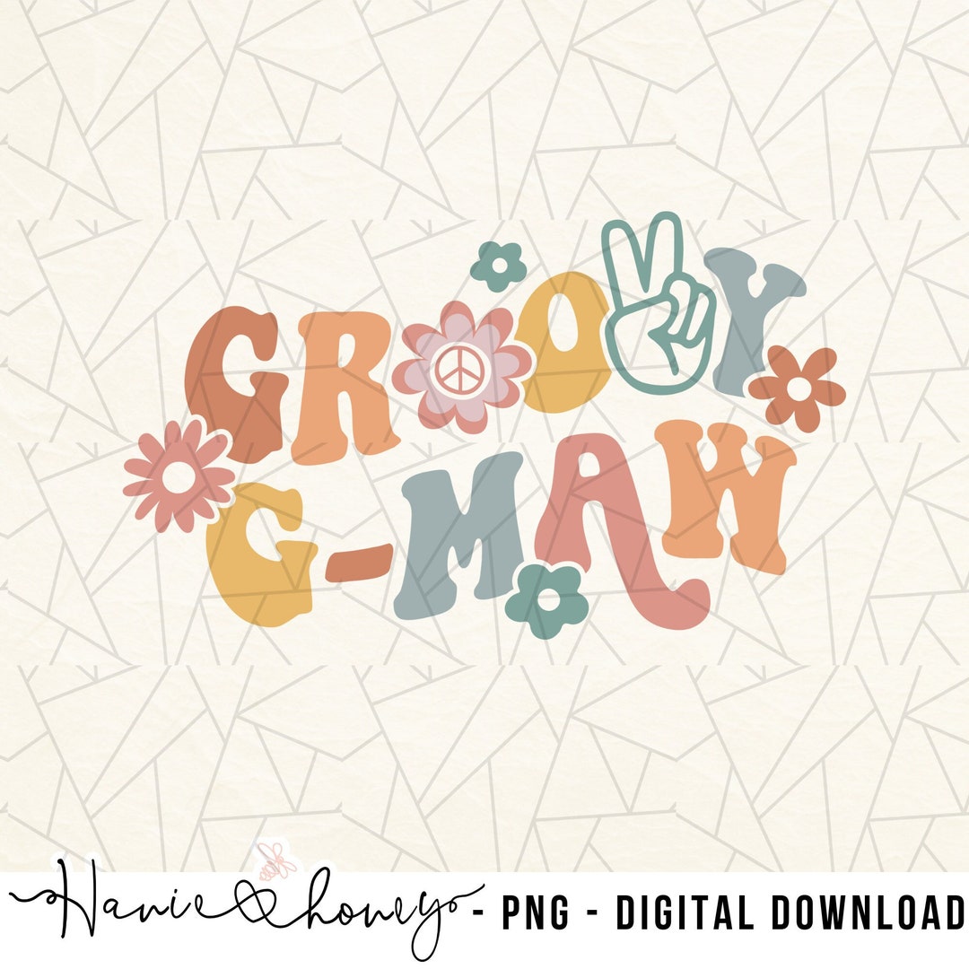 Groovy G-maw Png - Groovy Gmaw Shirt - Groovy Gmaw Design - Retro Gmaw ...