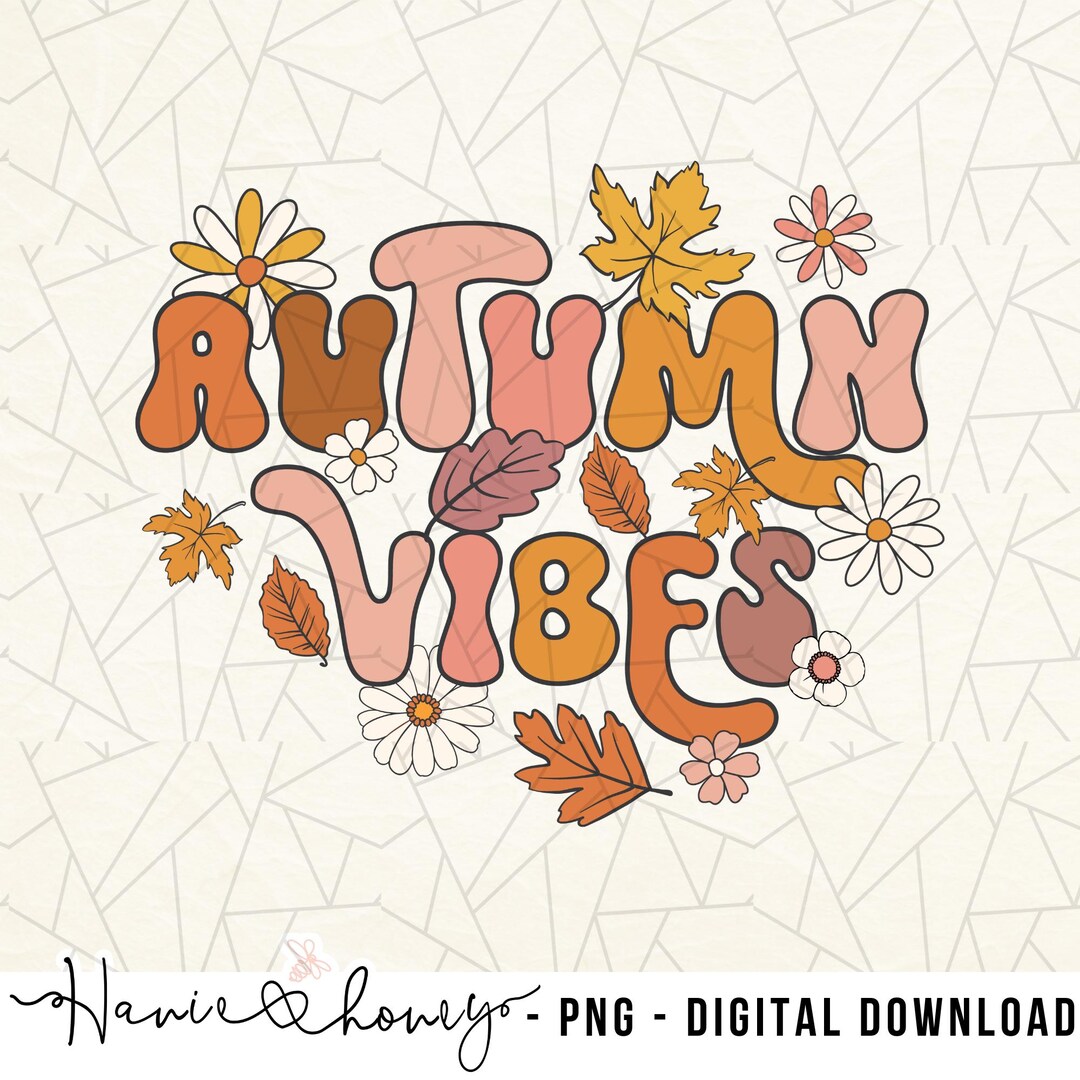 Groovy Autumn Vibes Png - Fall Vibes Png - Retro Autumn Png - Fall ...