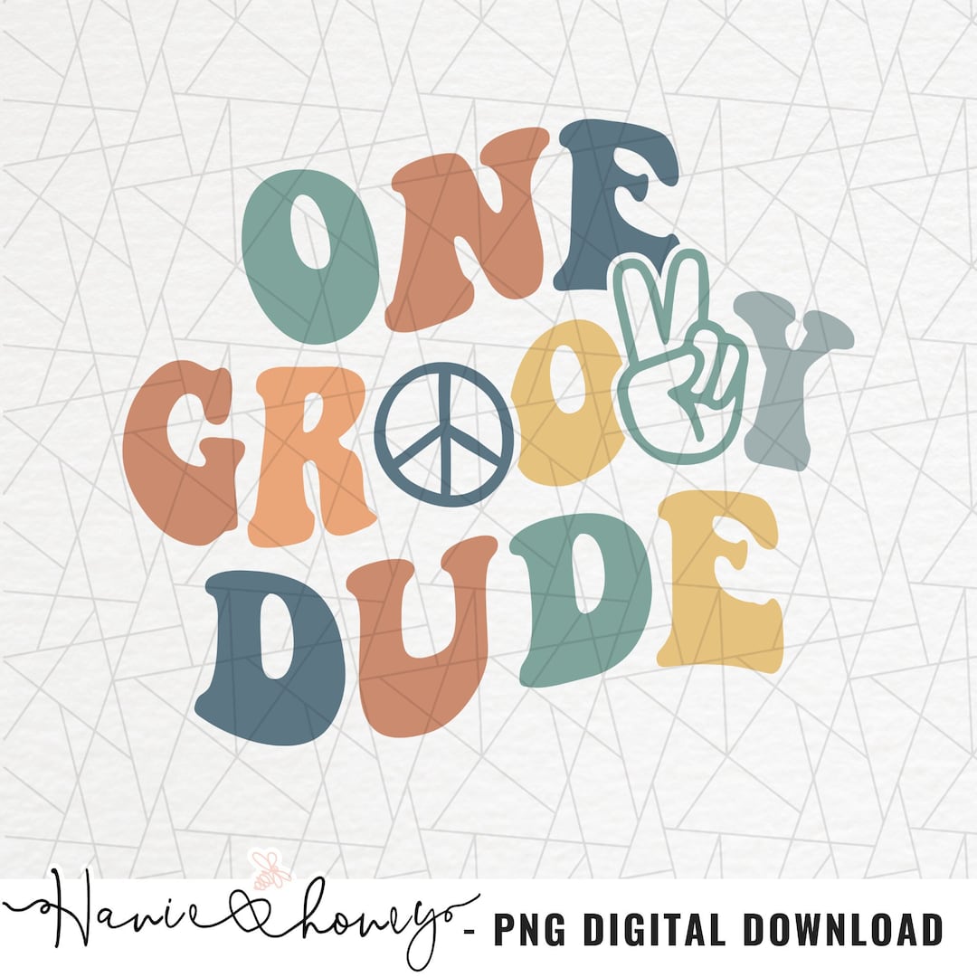 One Groovy Dude Png - Groovy Birthday Png - Hippie Birthday - Matching ...