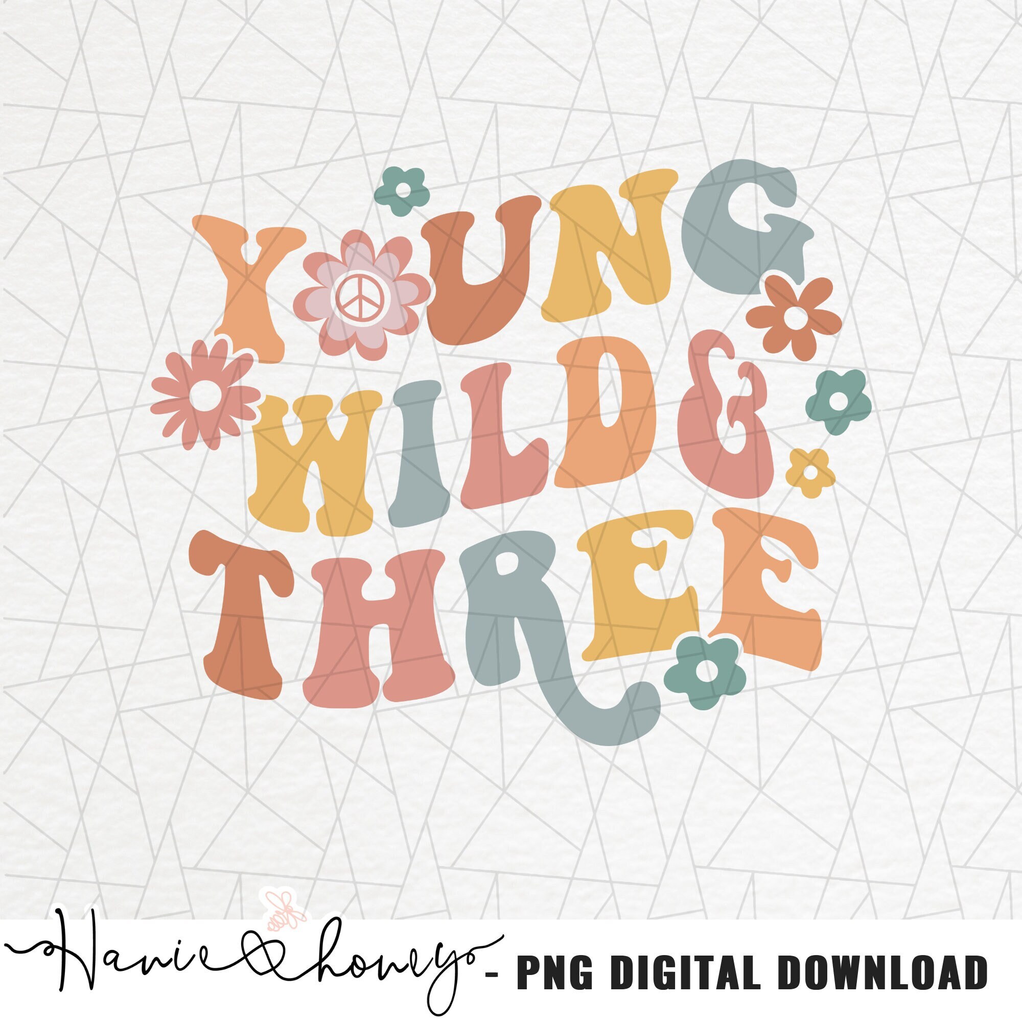 Young Wild And Three Png Three Groovy Png Three Groovy Etsy
