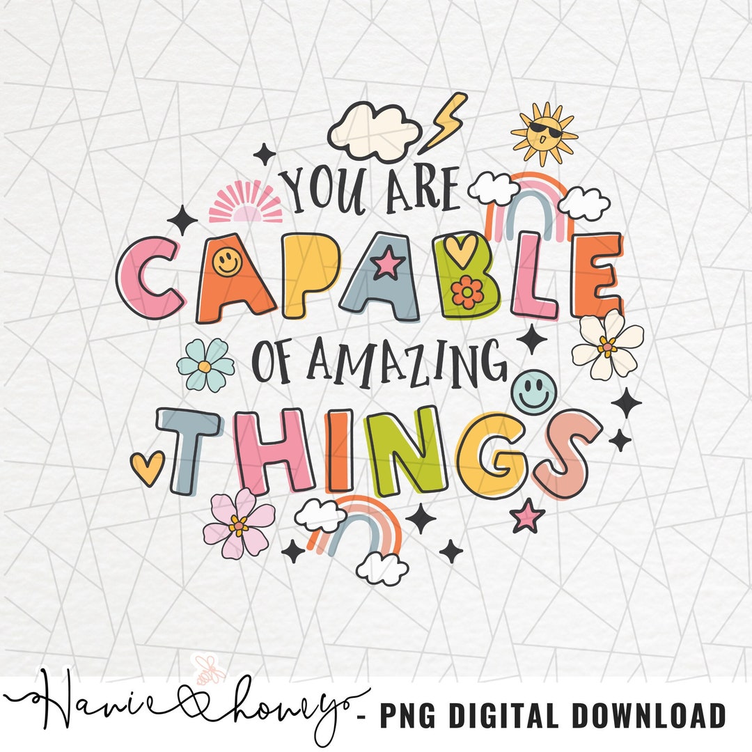 You're Capable of Amazing Things Png - Retro Inspirational Png ...