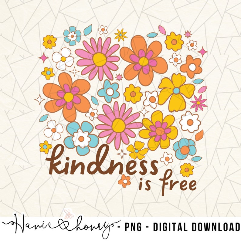 Kindness is Free Png Inspirational Png Positive Quote Png Motivational ...