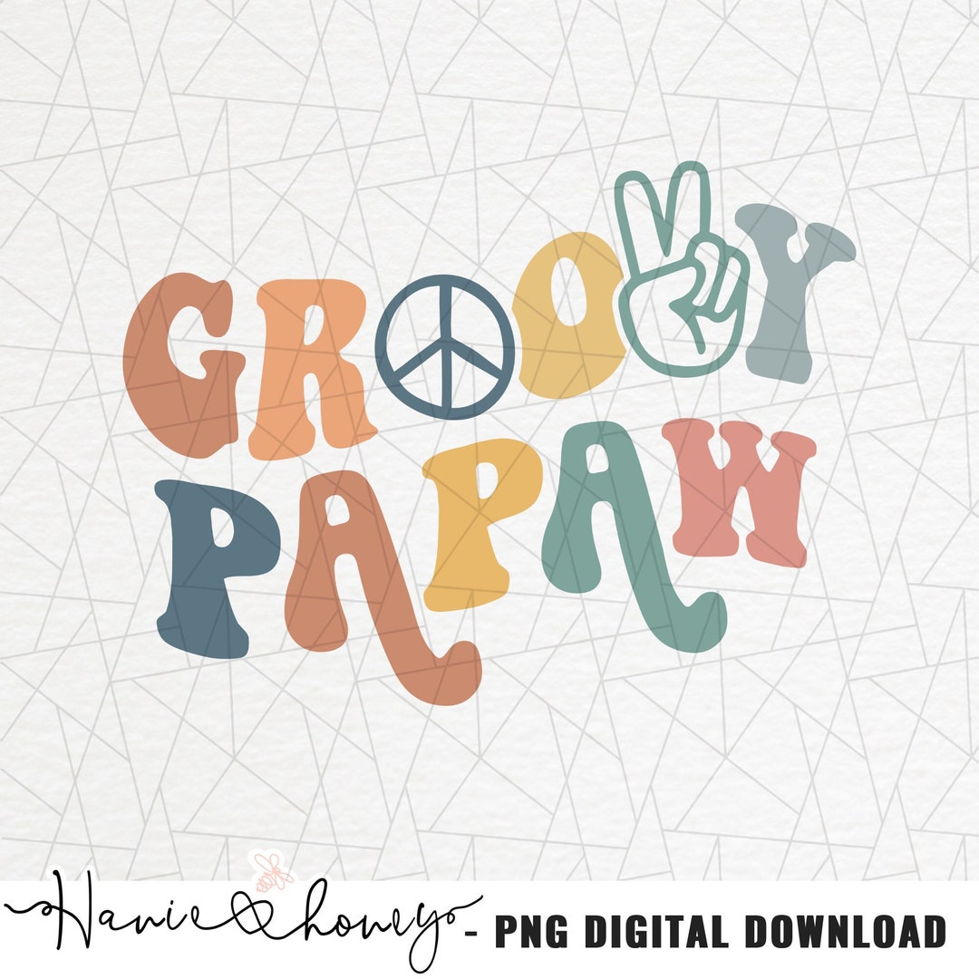 Groovy Papaw Png - Papaw Shirt Png - Retro Papaw Png - Hippie Png ...