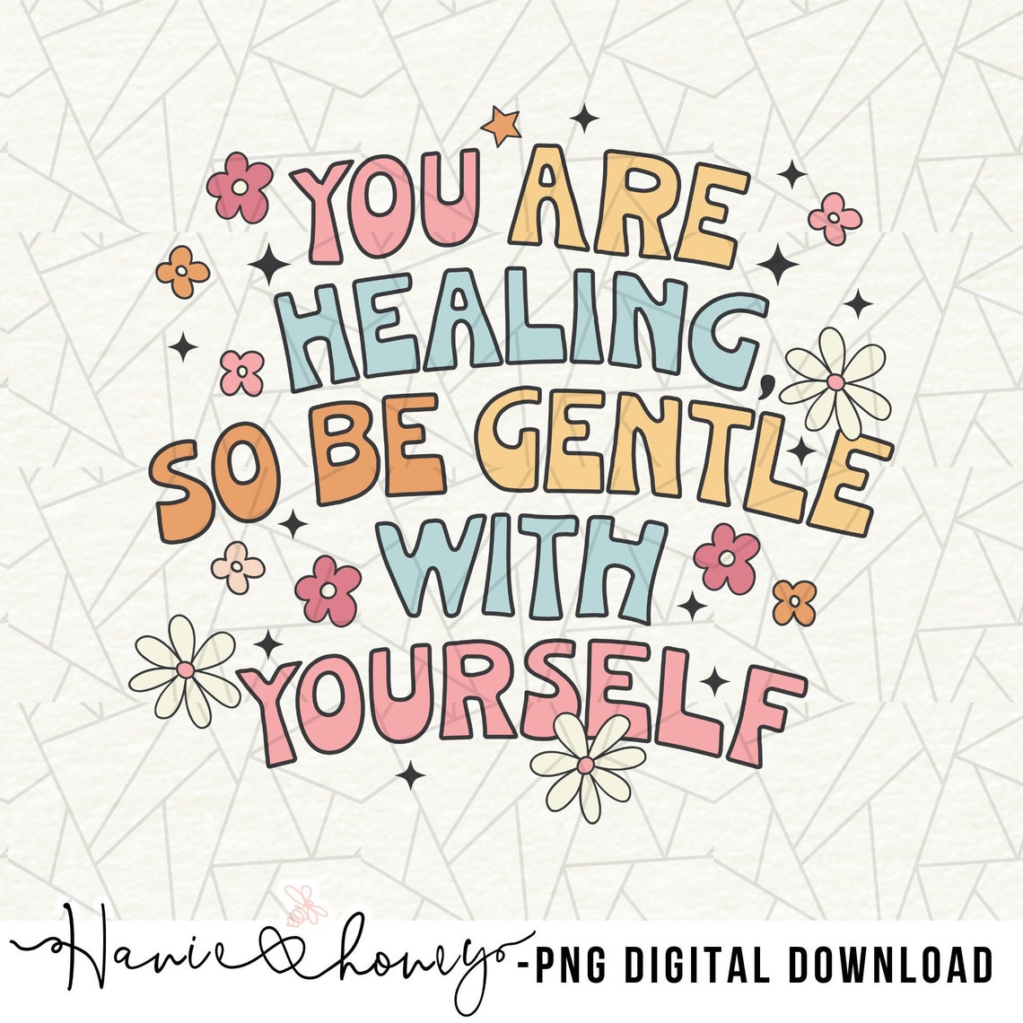 You're Healing so Be Gentle With Yourself Png - Mental Health Matters ...