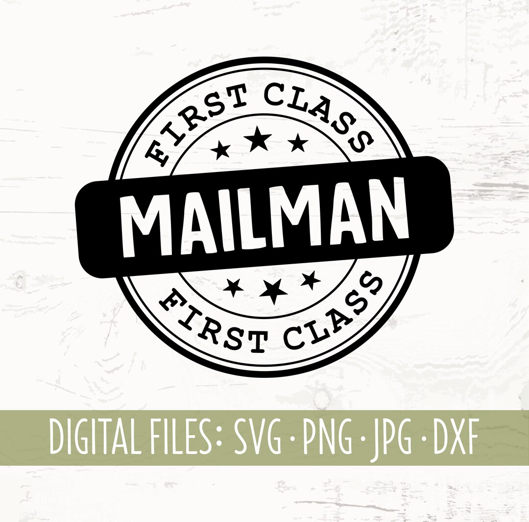 First Class Mailman | SVG PNG JPG | Cut File for Shirts and Crafts ...