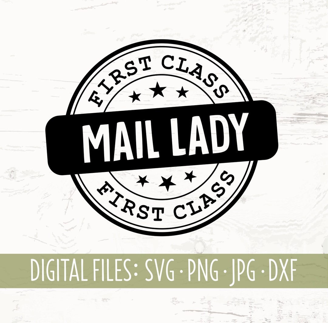 First Class Mail Lady | SVG PNG JPG | Cut File for Shirts and Crafts ...