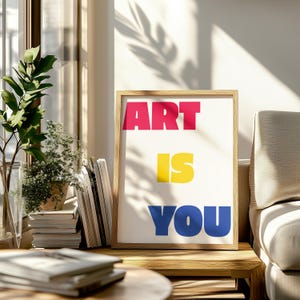 ART IS YOU Wall Art – Colorful Bold Typography Poster, Inspirational ...