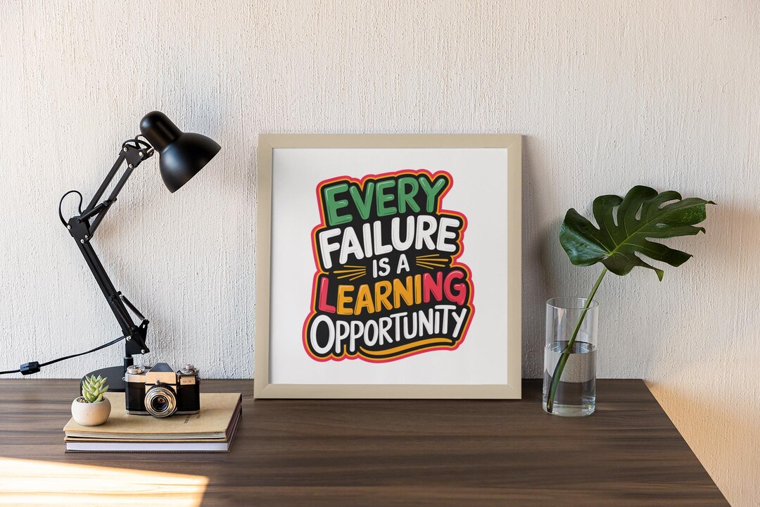 Motivation Poster, Every Failure is A Learning Opportunity, Printable ...