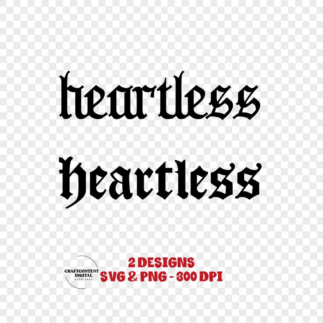 Heartless Svg, Two Designs, Heartless Svg, Broken Heart, Gothic Text ...