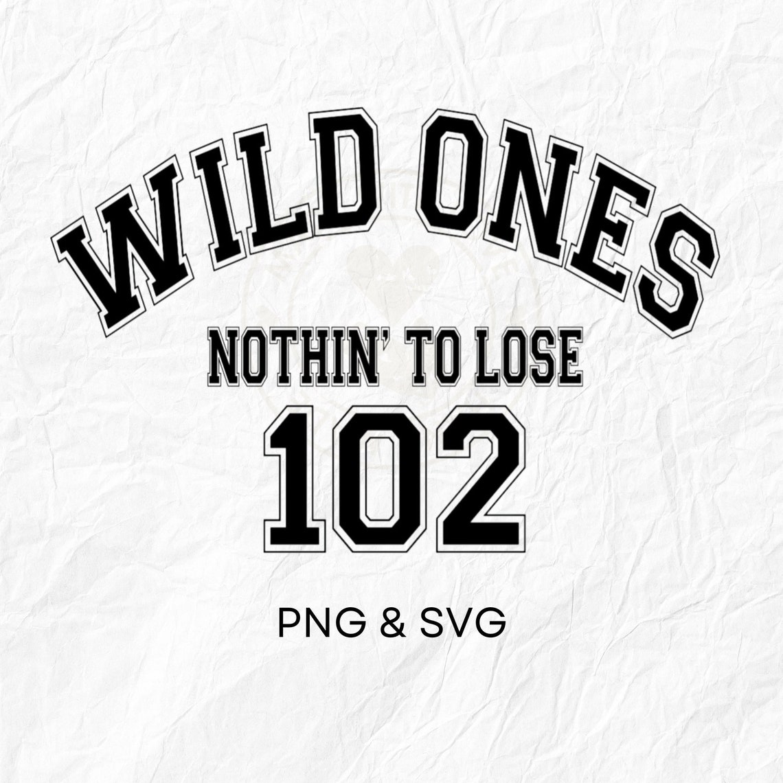 Wild Ones SVG & PNG Nothin to Lose Svg Png Jessie Murph Png 102 Png ...