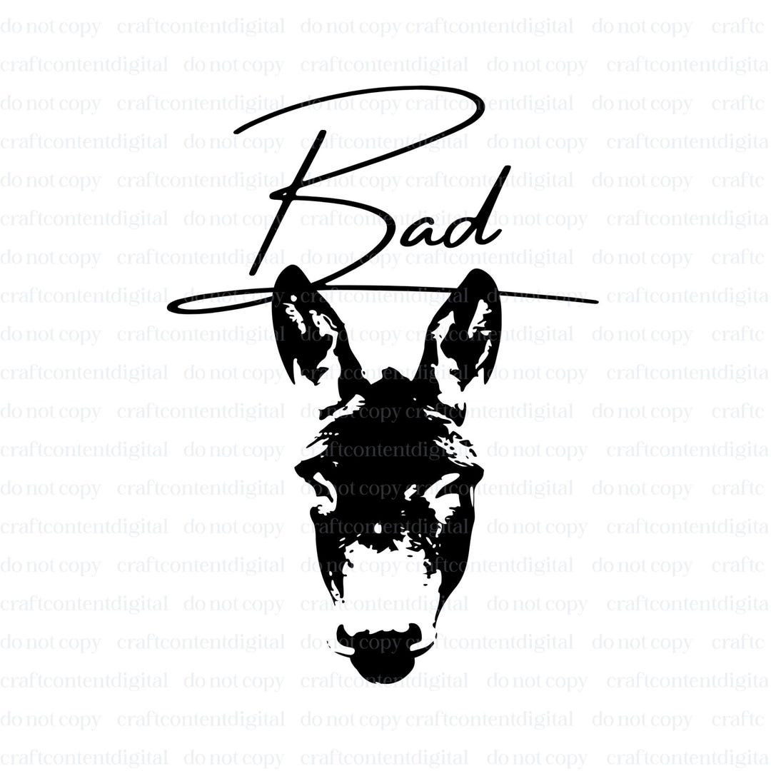 Bad Ass Svg, Sassy Quote Svg, Donkey Svg, Adult Snarky Humor, Father ...