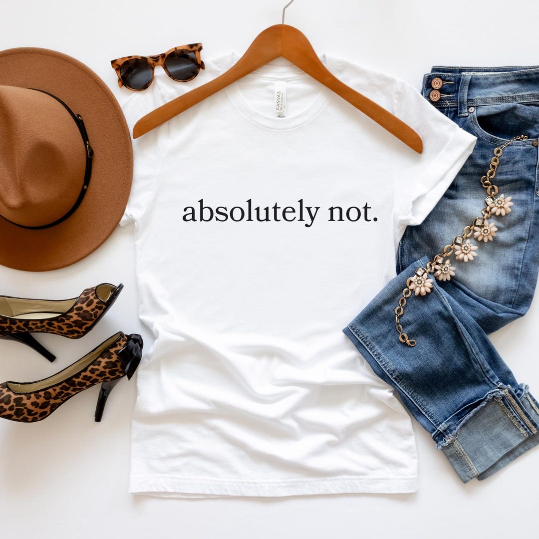 Absolutely Not Svg, Sassy Mom Quote, Sassy Sarcastic Svg, Snarky Svg ...