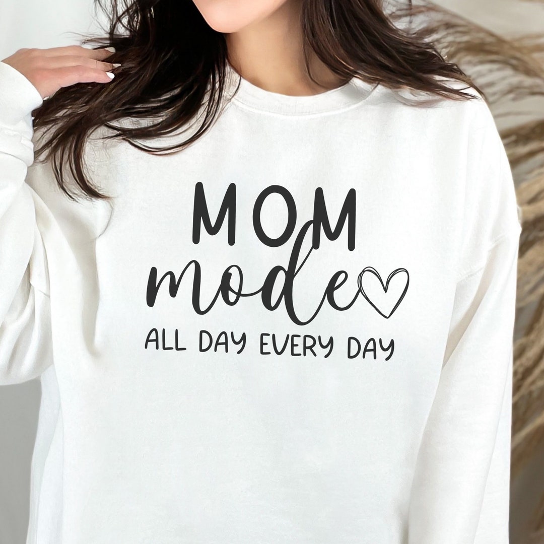 Mom Mode All Day Every Day SVG PNG, Mom Life Svg, Mom Mode Svg, Funny ...