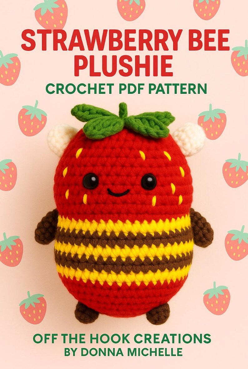 Strawberry Bee Plushie Crochet Pattern – XL Amigurumi Bee PDF – Kawaii ...