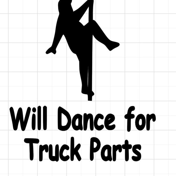 Will Dance for Truck Parts Svg - Etsy
