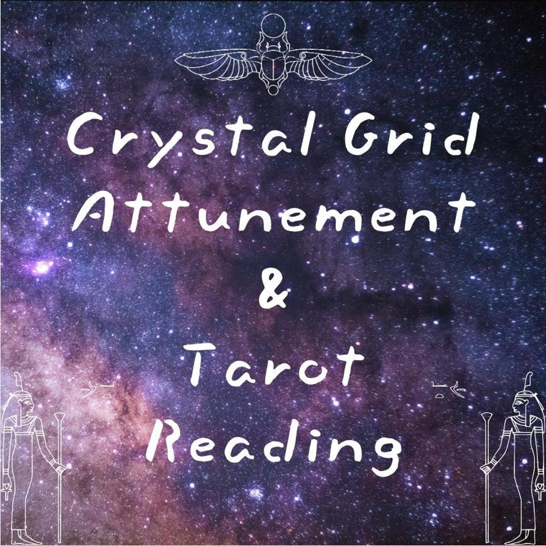 Personalized Crystal Grid Attunement & Tarot Reading (digital) - Etsy