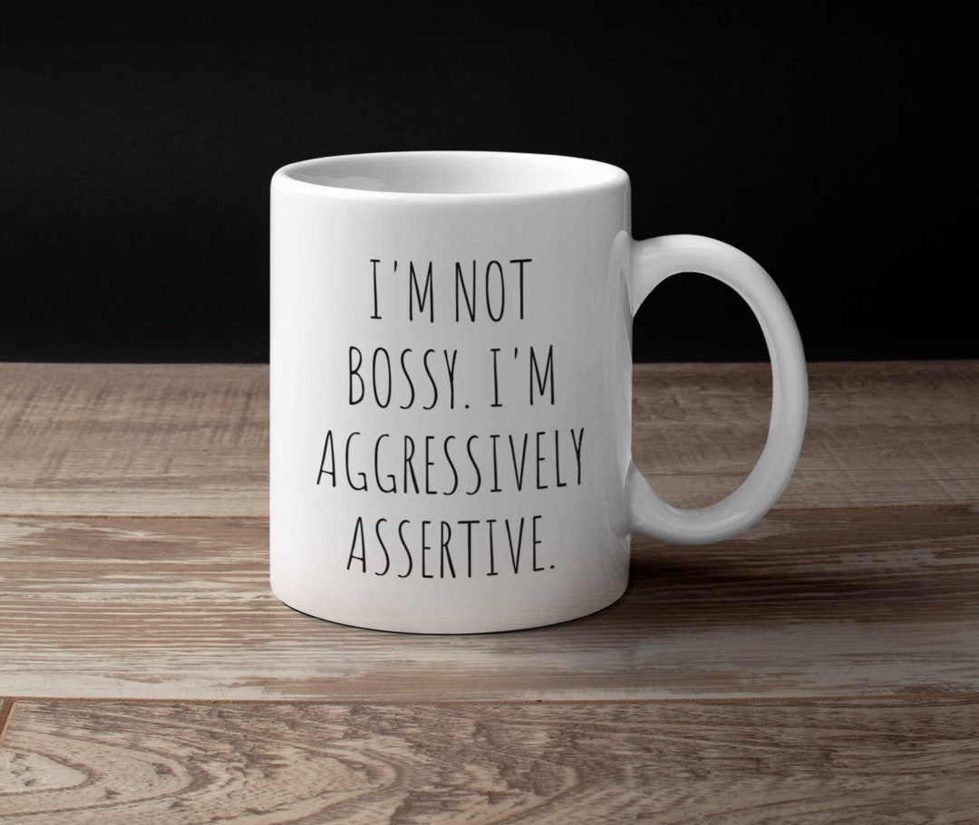 Aggressively Assertive Mug/funny Mug for Work/funny Gift for Boss/funny ...