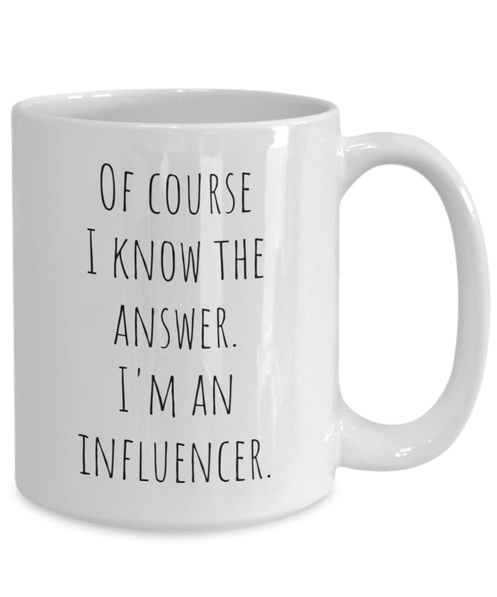 Funny Influencer Coffee Mug/influencer Gift Idea/social Media ...