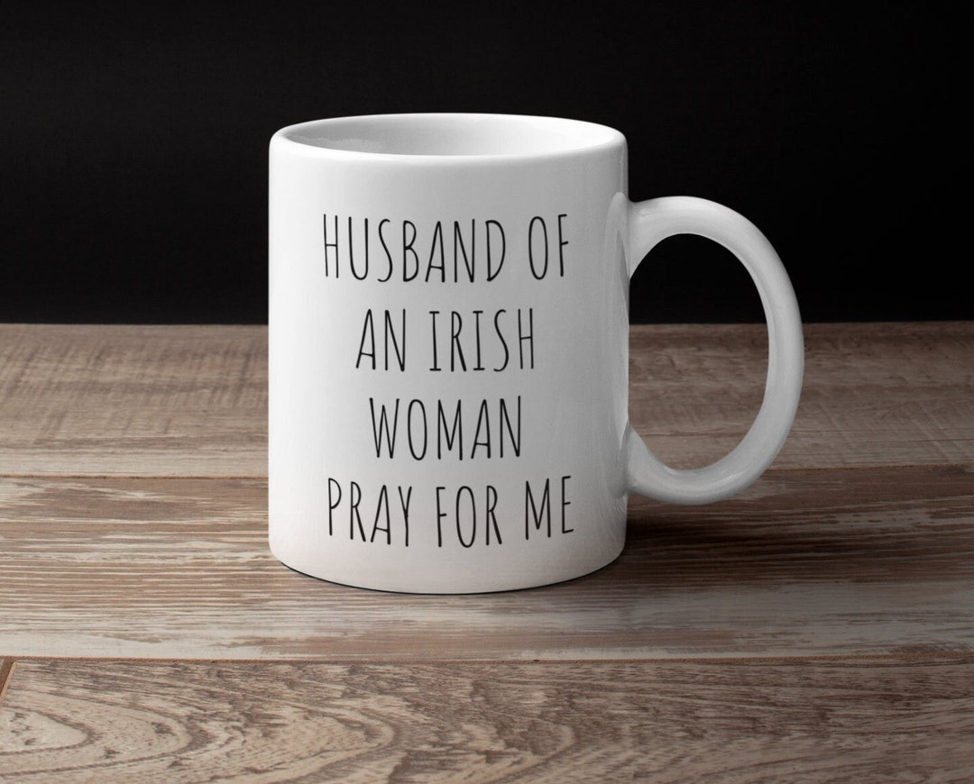 Funny Irish Wife Mug/funny Irish Gift Idea/irish Coffee Mug/st. Patrick ...