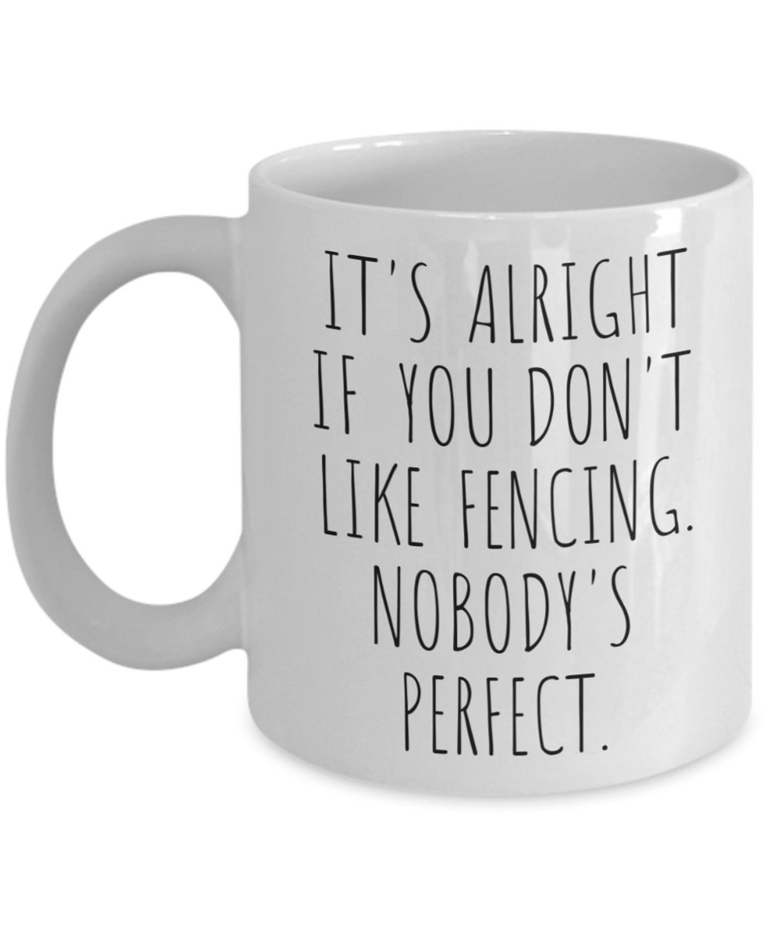 Funny Fencing Quote Mug/fencer Coffee Mug/fencing Gift - Etsy