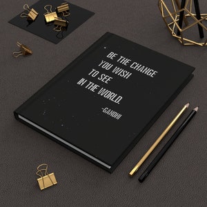 Be the Change You Wish to See in the World Journal, Gandhi Hardcover ...