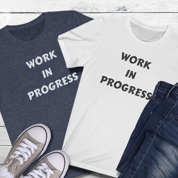 Work in Progress Shirt - Etsy