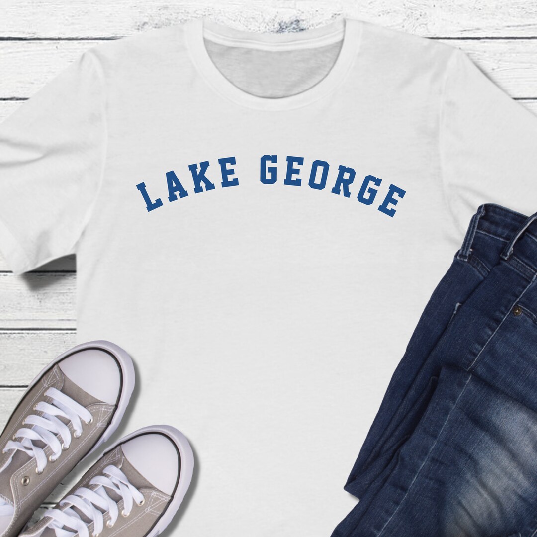 Lake George Shirt, Lake George Tees, Lake George, NY Tshirt ...