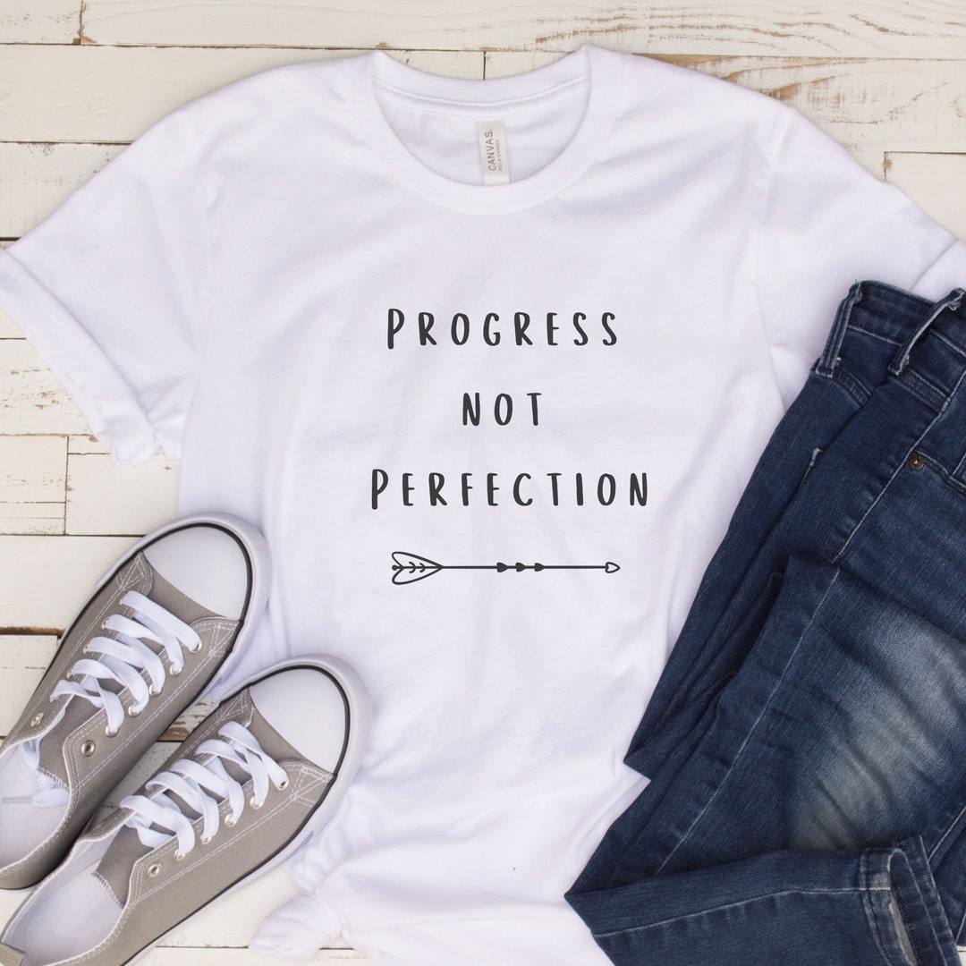 Progress Not Perfection Shirt,progress Not Perfection Motivational ...