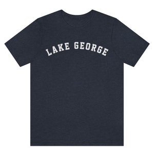 Lake George Shirt, Lake George Tees, Lake George, NY Tshirt ...