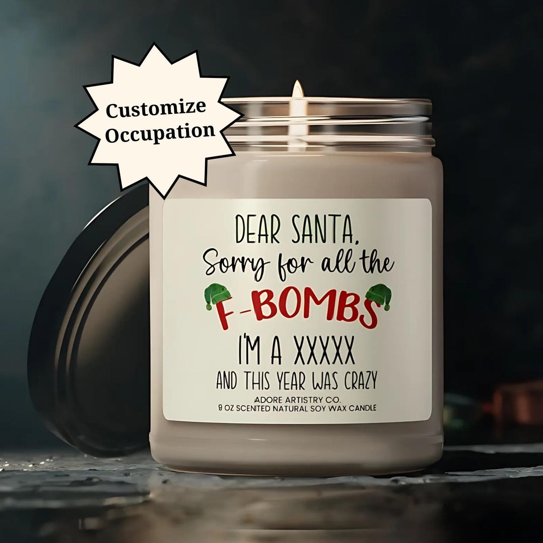 Dear Santa Sorry for All the F-bombs Profession Candle Funny Xmas ...