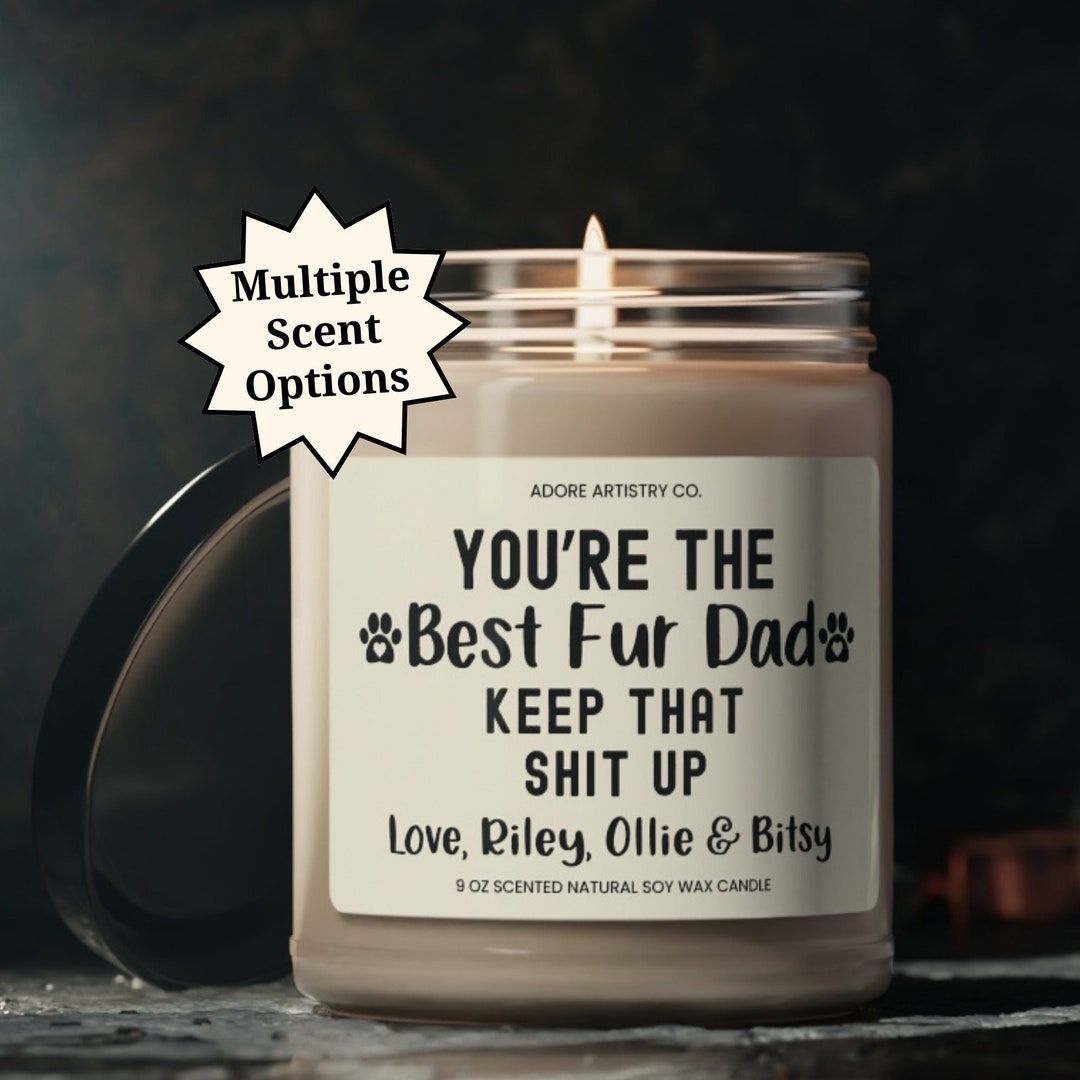 Funny Best Fur Dad Candle Father's Day Gift From Dog or Cat ...