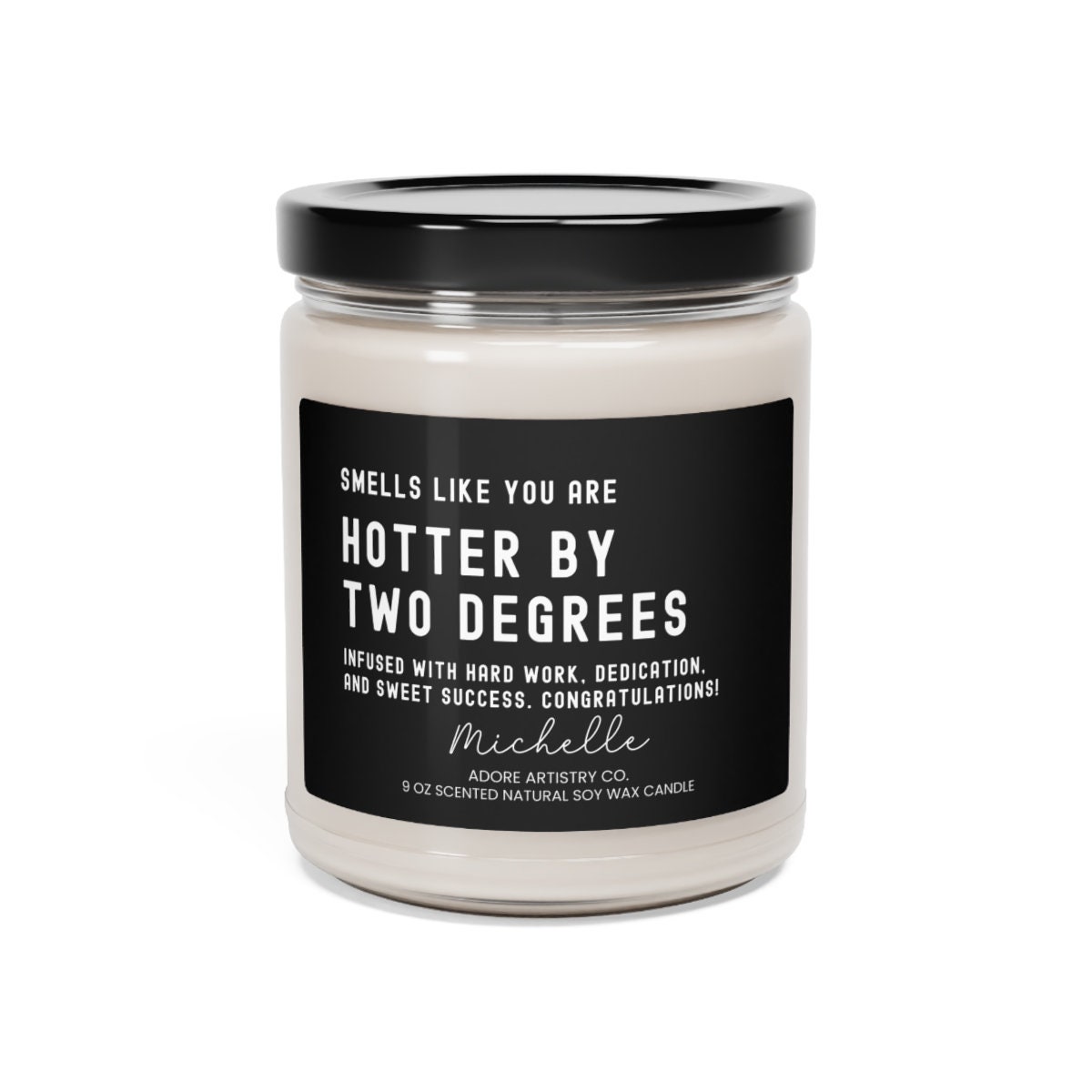 Smells Like Two Degree Hotter Candle College Graduation Personalized ...