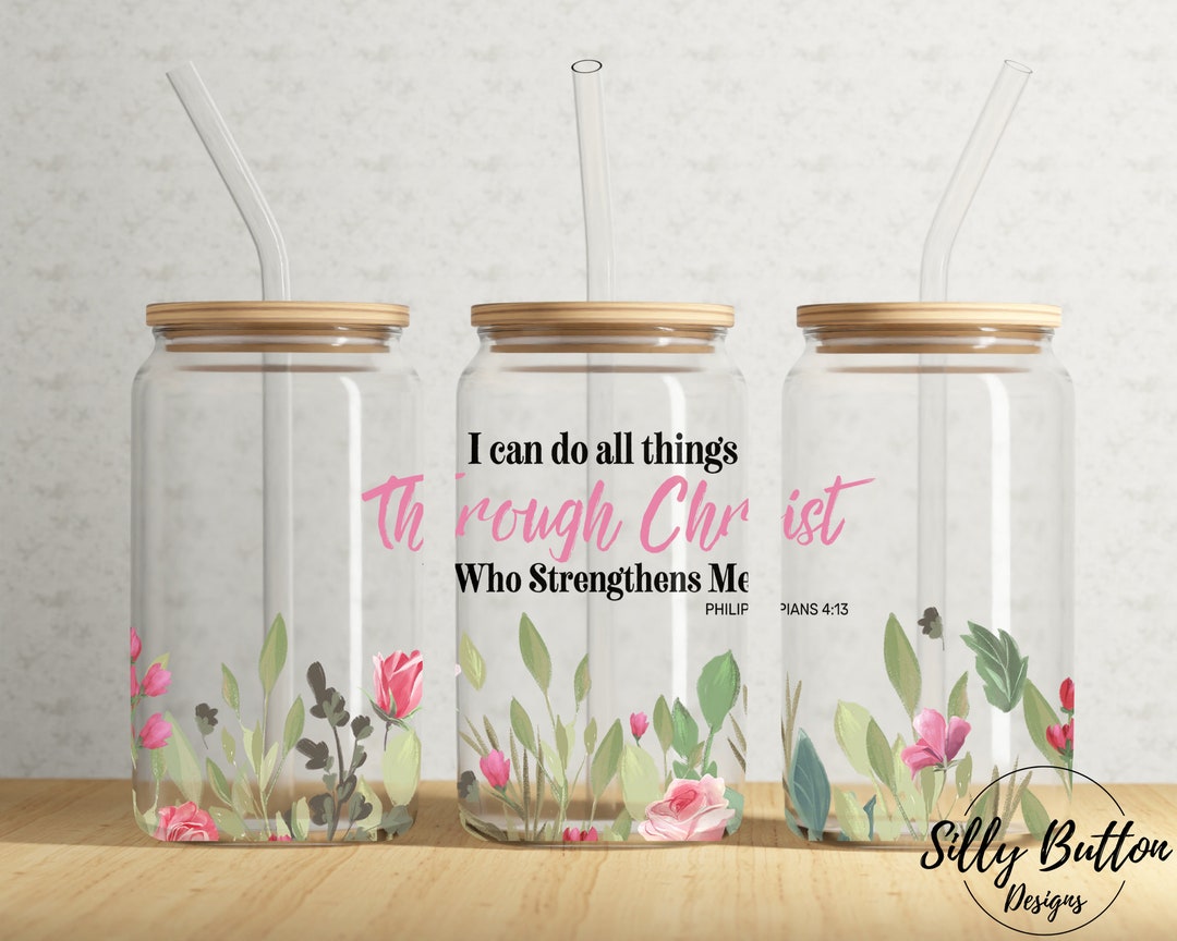 I Can Do All Things Through Christ Strengthens Me 16 Oz Libbey Glass ...