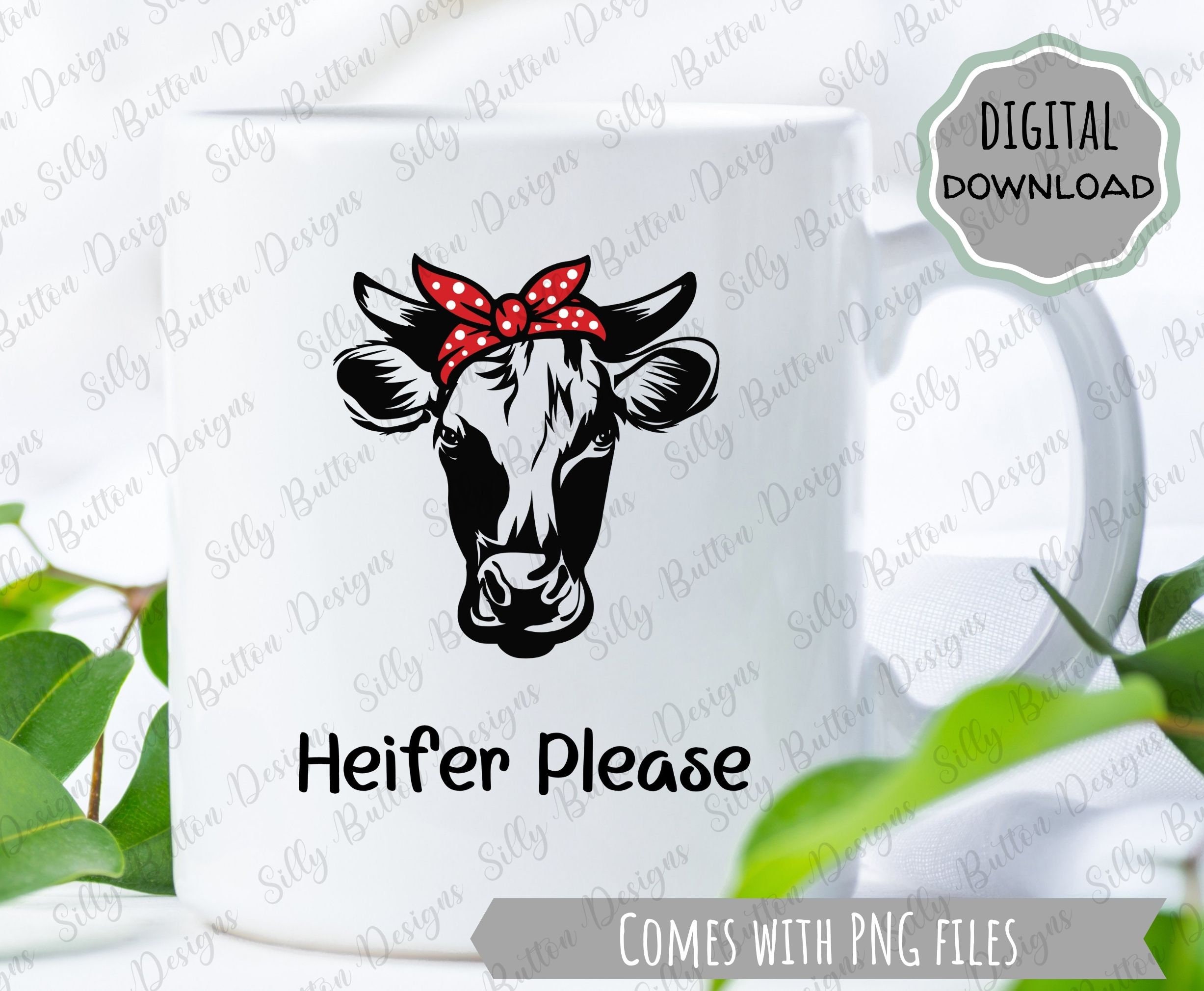 Heifer Please Cow With Headband Funny PNG & SVG Printable - Etsy