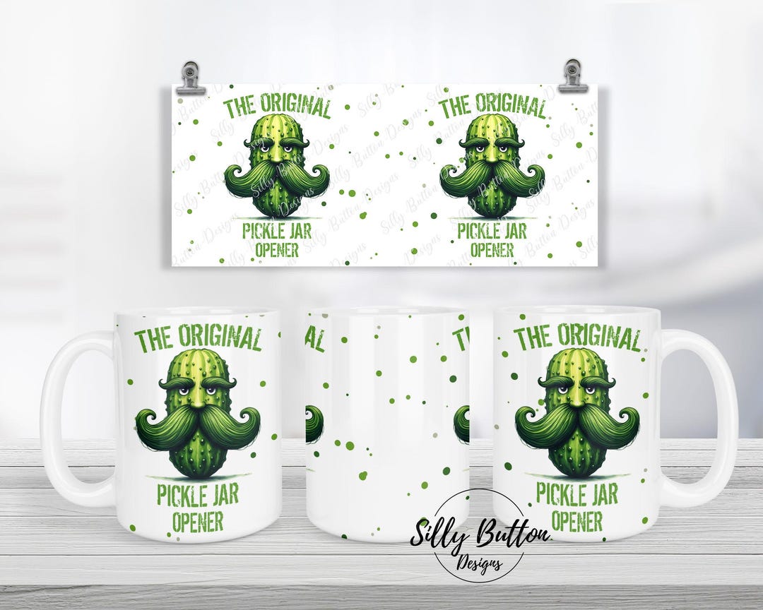 The Original Pickle Jar Opener Funny Pickle Sublimation Mug Design ...
