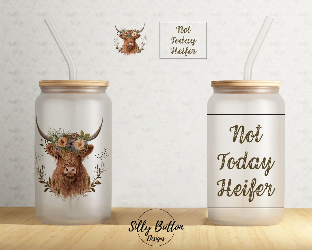 Highland Cow Not Today Heifer Funny Humor Farm 16oz Libbey Glass Can ...