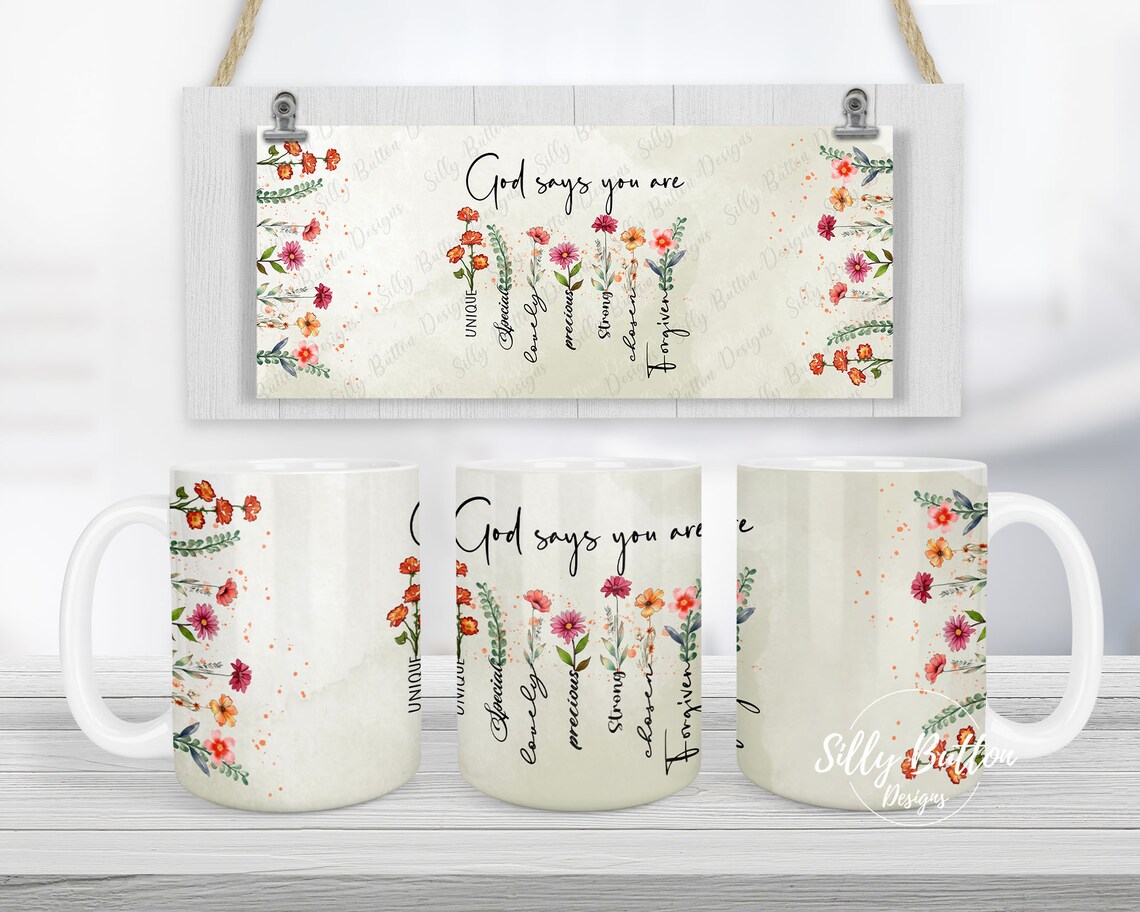 God Says You Are Precious Strong Forgiven Faith Sublimation Mug Design ...